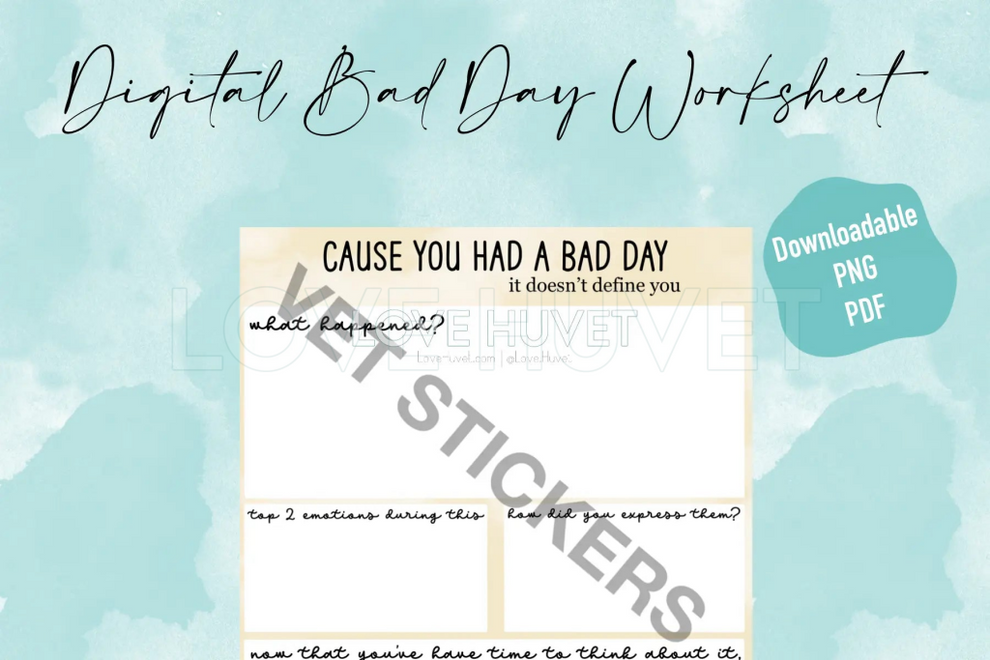 Bad Day Digital Worksheet – Love Huvet